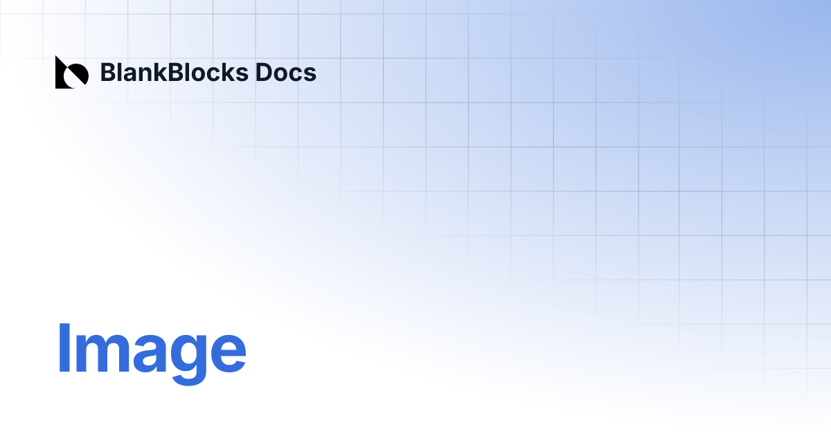 Image | BlankBlocks Docs